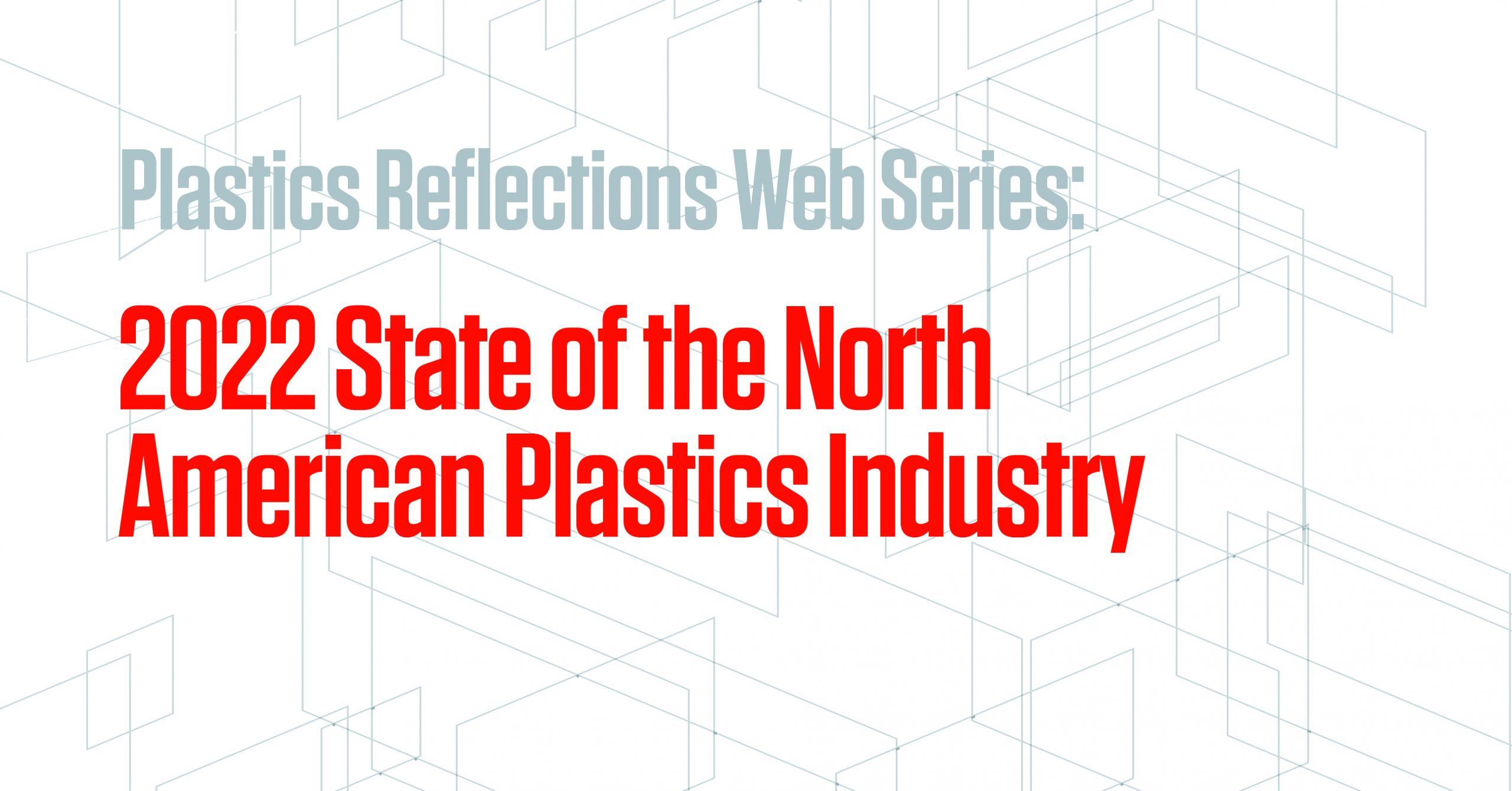 2022 State of the Plastics Industry | M. Holland Webinar